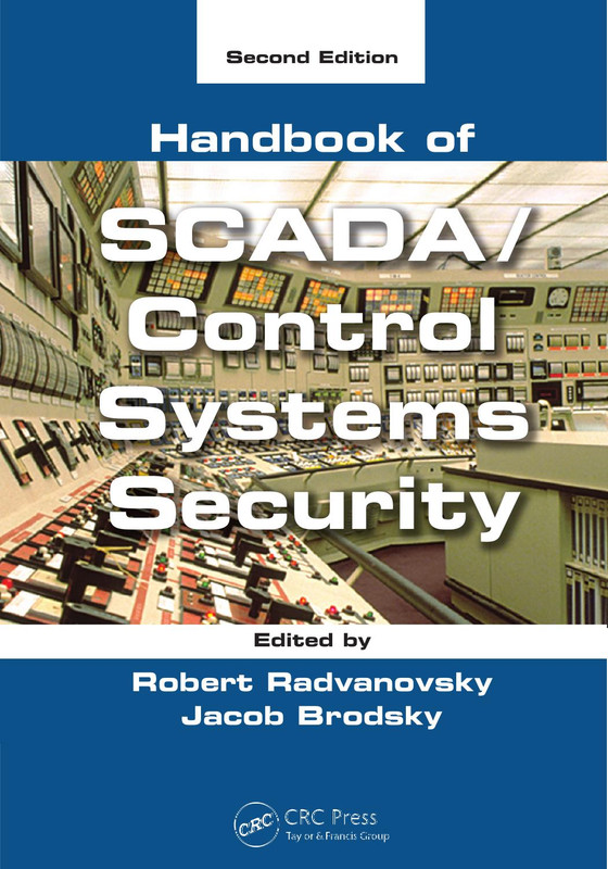 Handbook of SCADA Control Systems Security: Protecting Critical ...