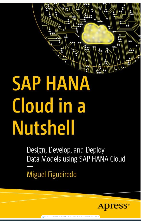 Sap Hana Cloud In A Nutshell Design Develop And Deploy Data Models Using Sap Hana Cloud