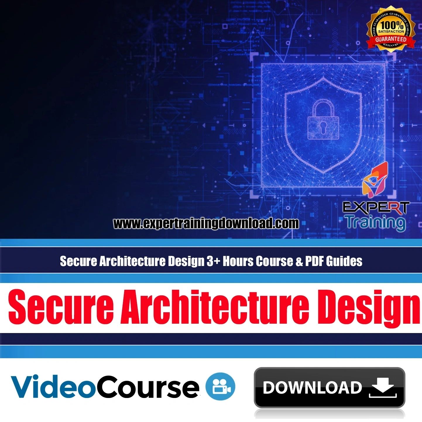 Secure Architecture Design 3+ Hours Course & PDF Guides - Expert Training