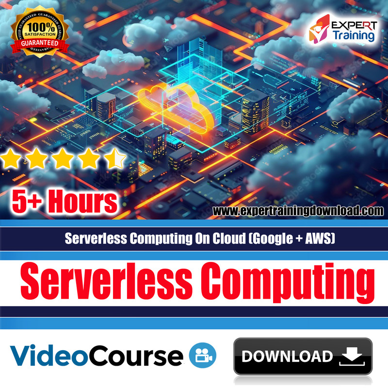 Serverless Computing On Cloud (Google + AWS) - Expert Training