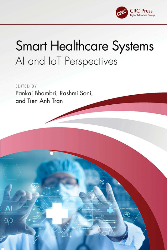 Smart Healthcare Systems: AI and IoT Perspectives (2024) – CRC Press - Expert Training