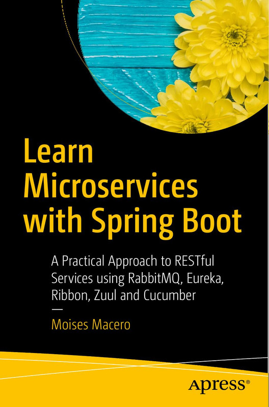 Learn Microservices with Spring Boot: Practical Approach to RESTful Services - Expert Training