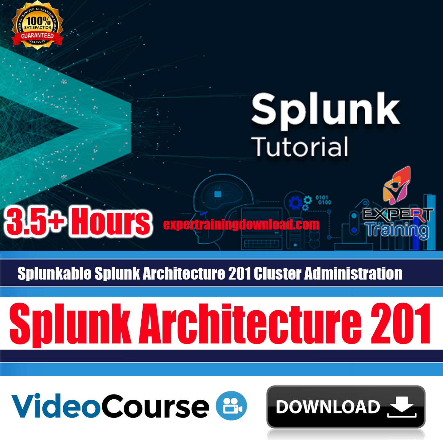 Splunkable Splunk Architecture 201 Cluster Administration Expert Training