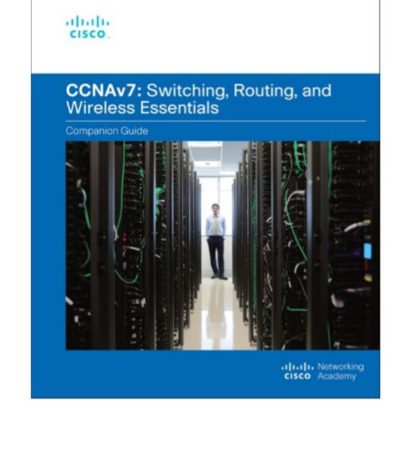 Switching, Routing, and Wireless Essentials V7. 0 (SRWE) Companion Guide by Cisco Networking ...