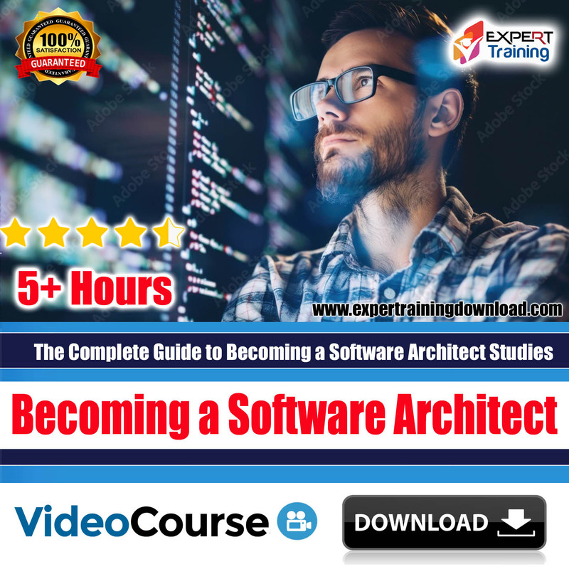 The Complete Guide to Becoming a Software Architect - Expert Training