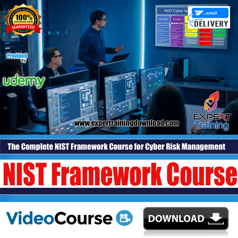The Complete NIST Framework Coursefor Cyber Risk Management - Expert Training