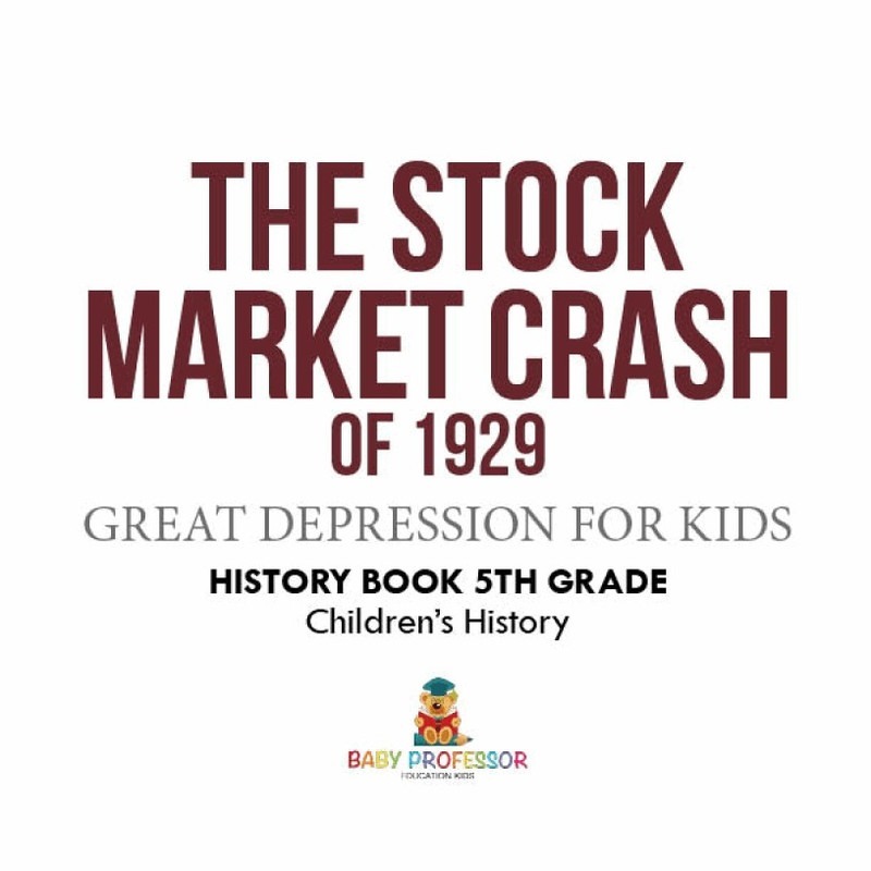 The Stock Market Crash of 1929 Great Depression for Kids History Book ...