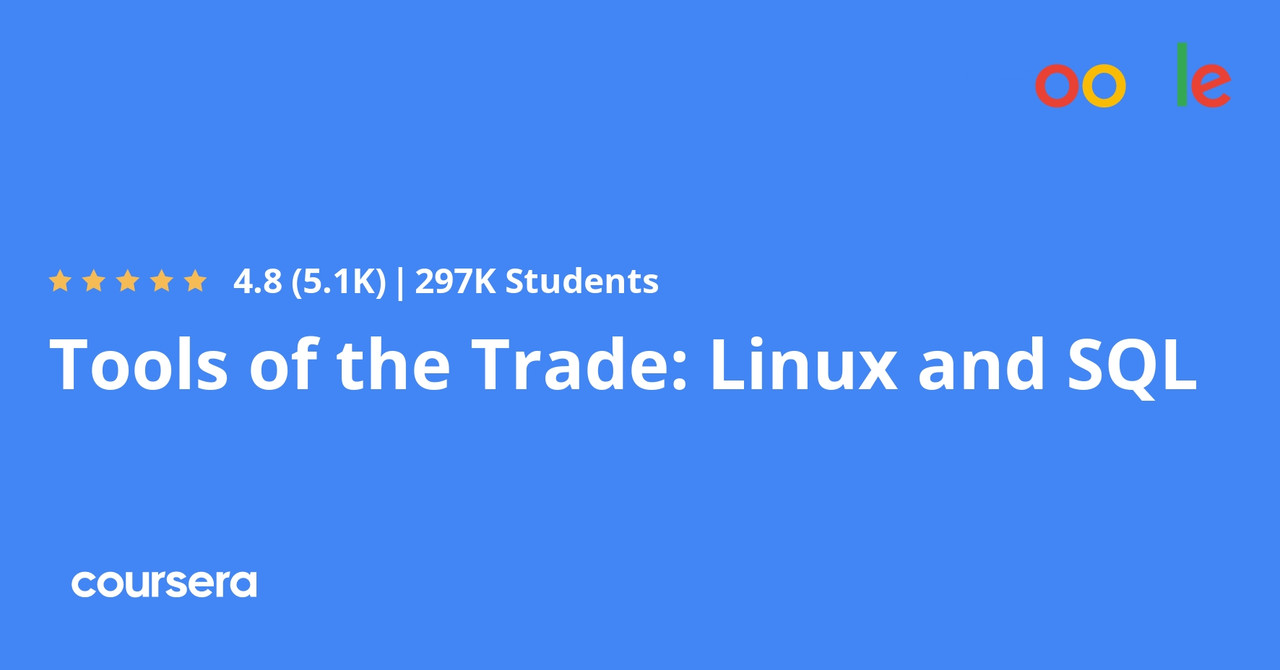 Tools of the Trade: Linux & SQL (2025) - Coursera - Expert Training