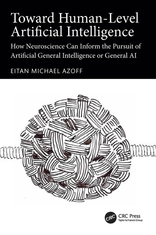 Toward Human-Level Artificial Intelligence: How Neuroscience Can Inform the Pursuit of ...