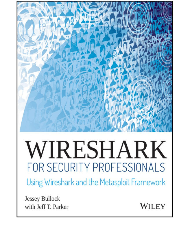 Wireshark for Security Professionals - Using Wireshark and the ...