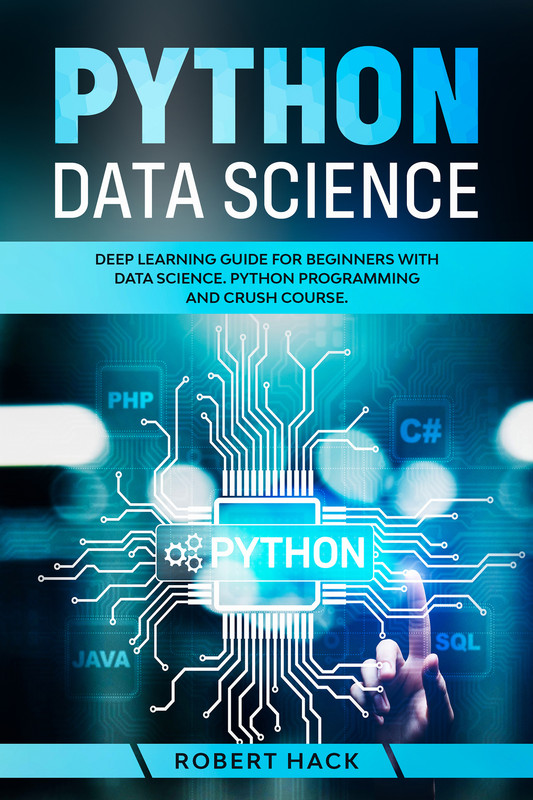 Python Data Science: Deep Learning and Crash Course Guide
