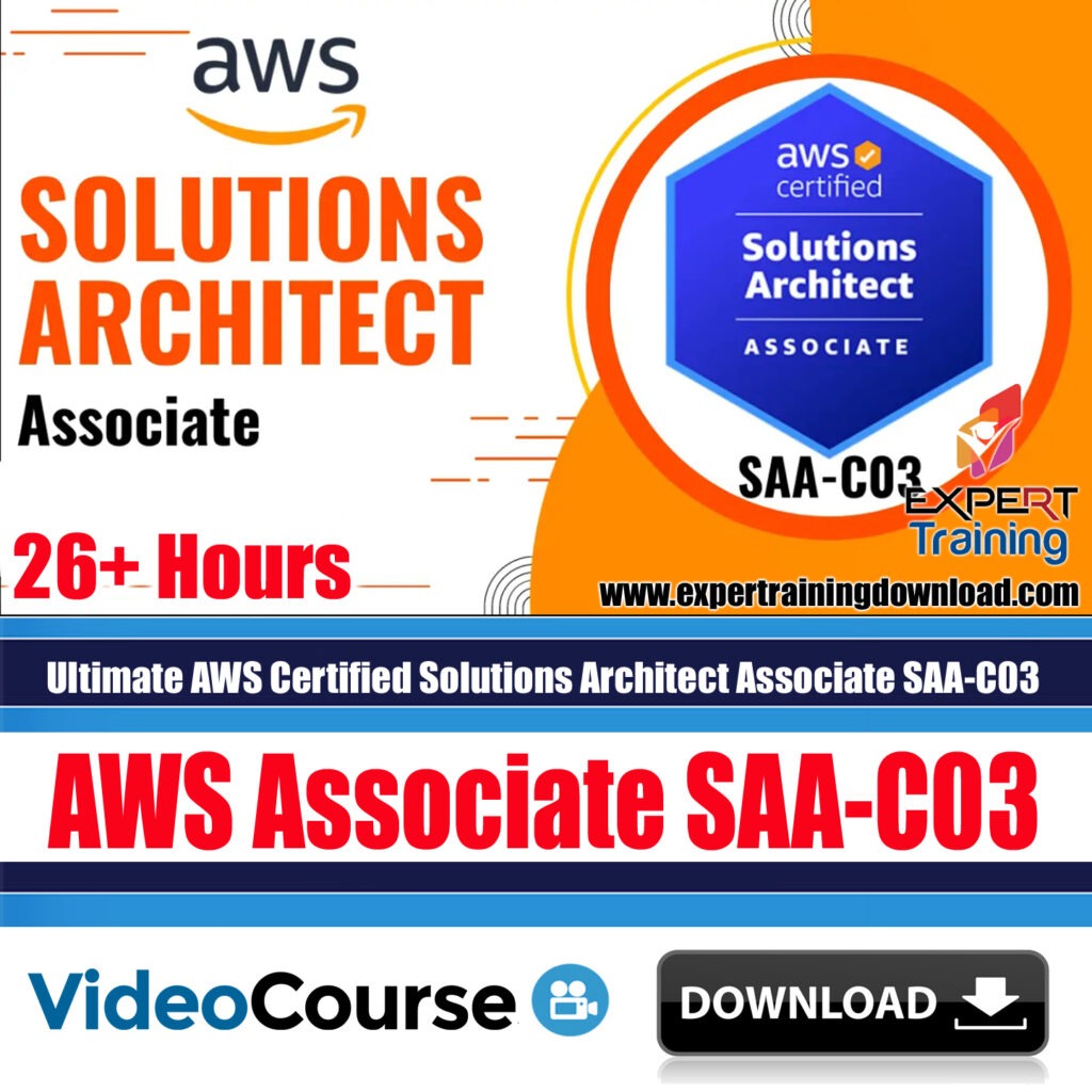 Ultimate AWS Certified Solutions Architect Associate SAA-C03 - Expert Training
