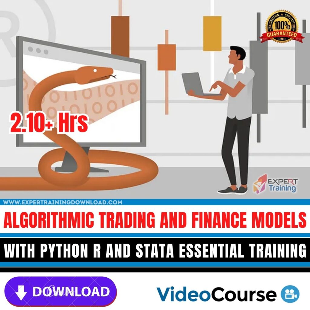 Algorithmic Trading And Finance Models With Python R And Stata Essential Training - Expert Training