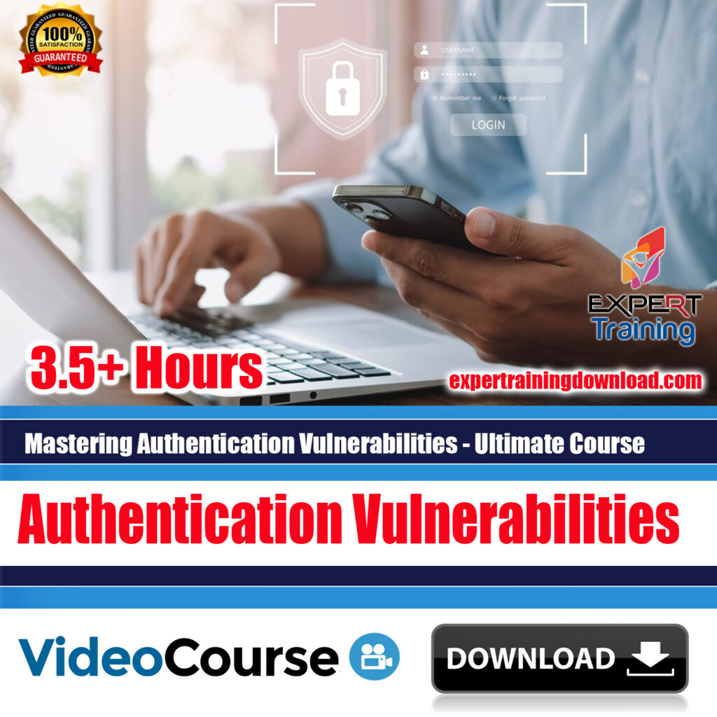 Mastering Authentication Vulnerabilities - Ultimate Course - Expert Training