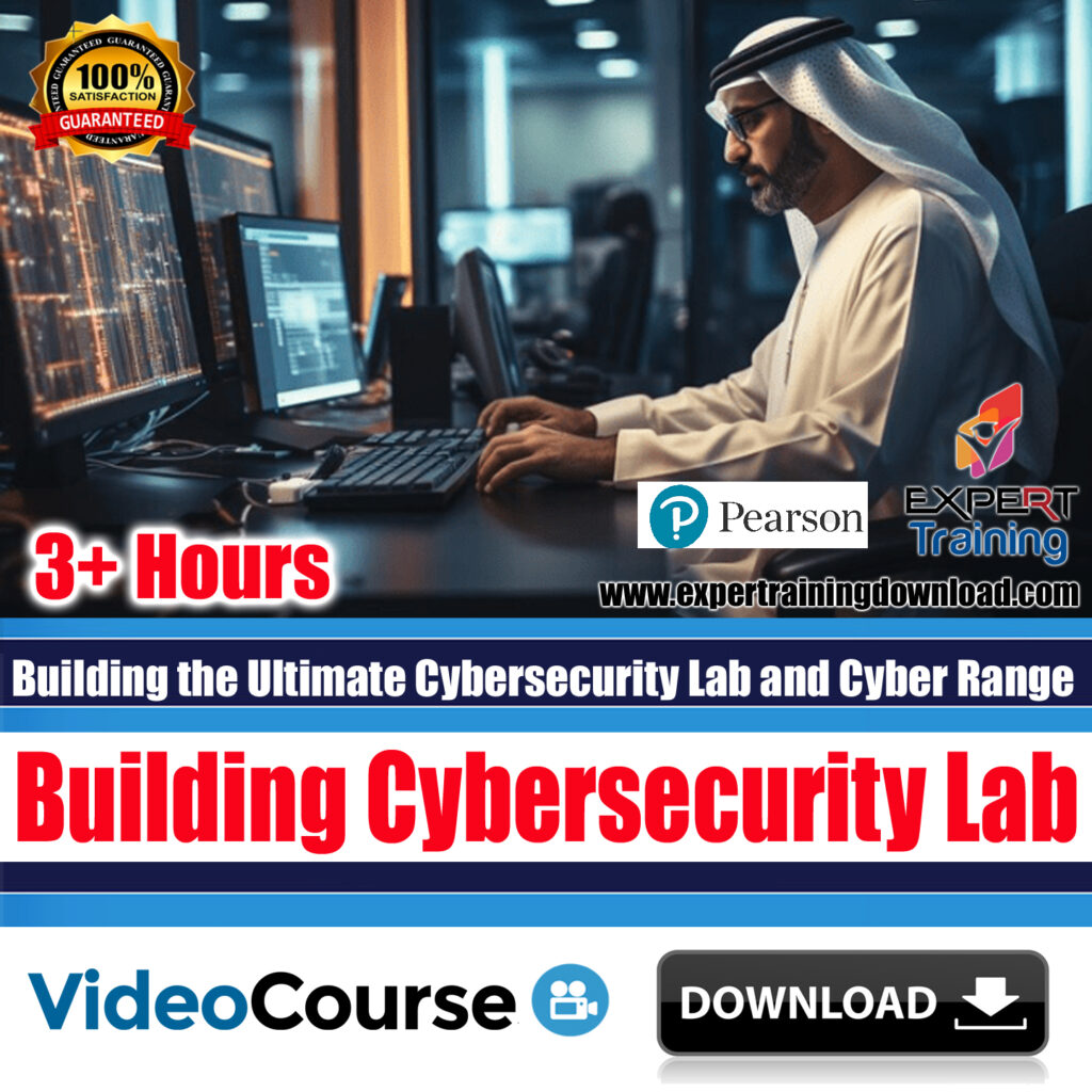 Building The Ultimate Cybersecurity Lab And Cyber Range Expert Training