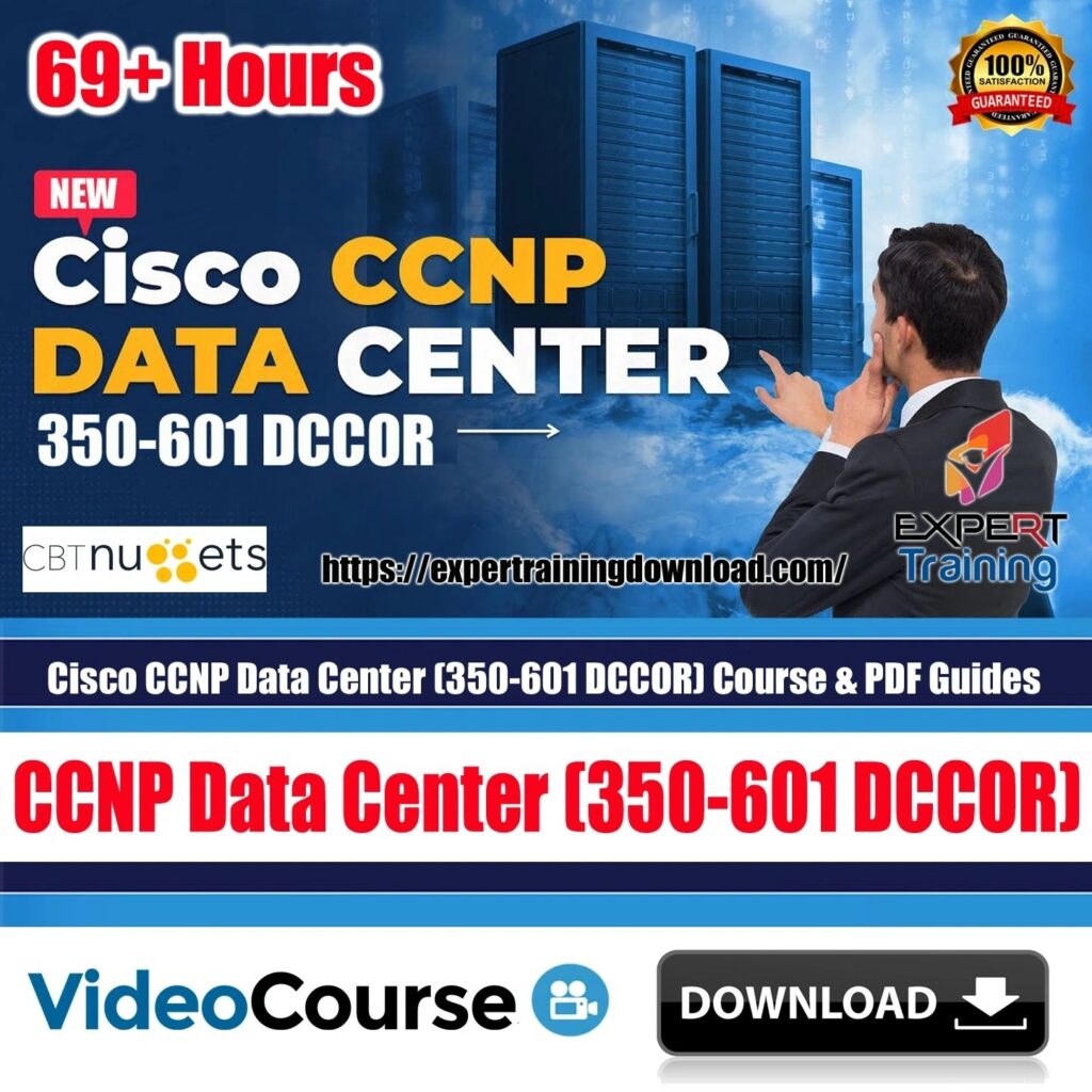 Cisco CCNP Data Center (350-601 DCCOR) Course & PDF Guides - Expert ...
