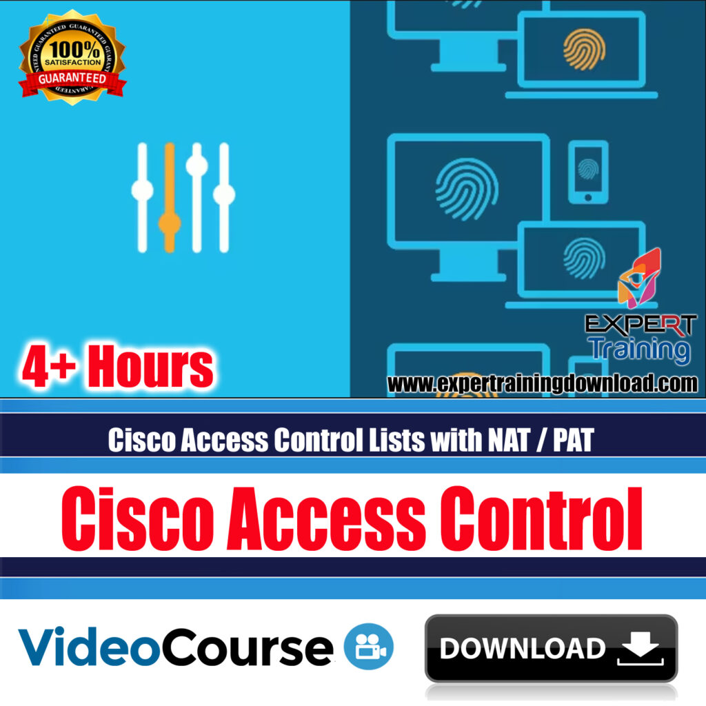 Cisco Access Control Lists with NAT / PAT - Expert Training