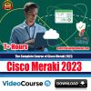 The Complete Course of Cisco Meraki 2023 - Expert Training