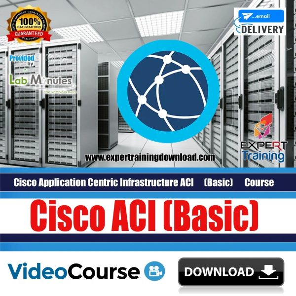 Cisco ACI (Basic) Online Course & PDF Guide - Expert Training