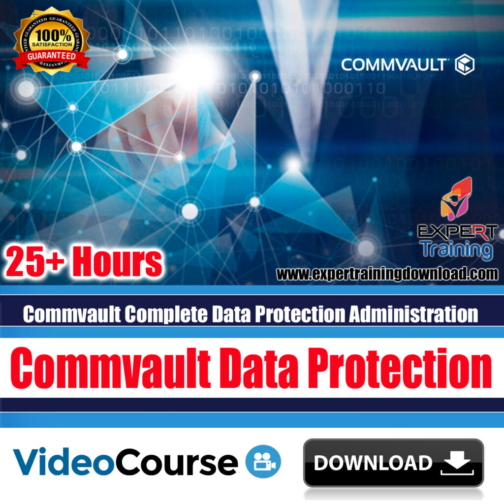 Commvault Complete Data Protection Administration - Expert Training