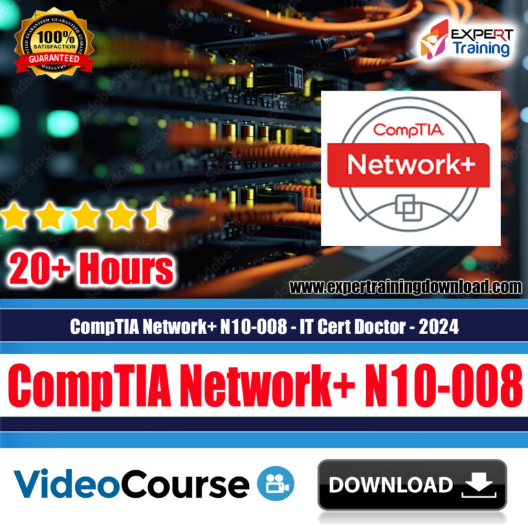 CompTIA Network+ N10-008 - IT Cert Doctor - 2024 - Expert Training