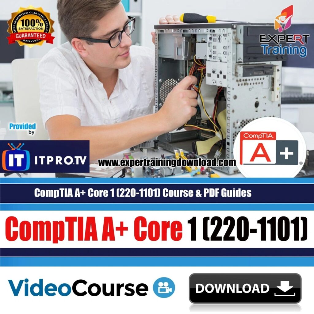 CompTIA A+ Core 1 (220-1101) Certification Course - Expert Training