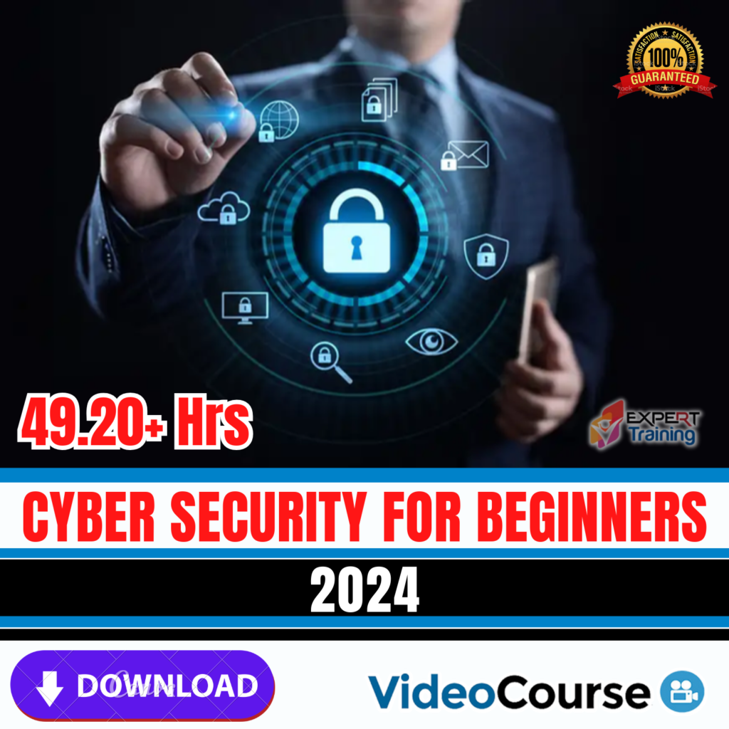 Cyber Security For Beginners V2024 - Expert Training