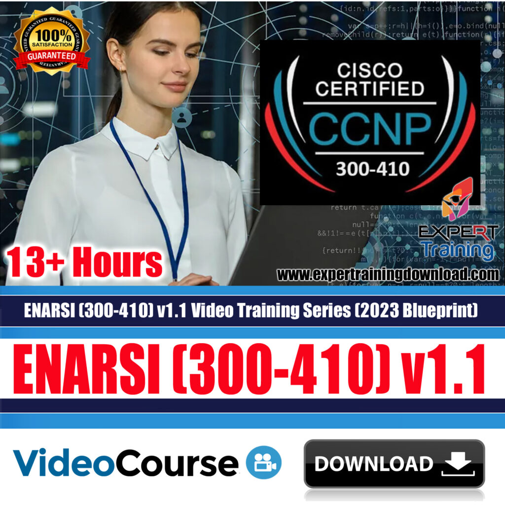 ENARSI (300-410) v1.1 Video Training Series (2023 Blueprint) - Expert Training