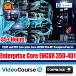 CCNP and CCIE Enterprise Core ENCOR 350-401 Complete Course - Expert Training