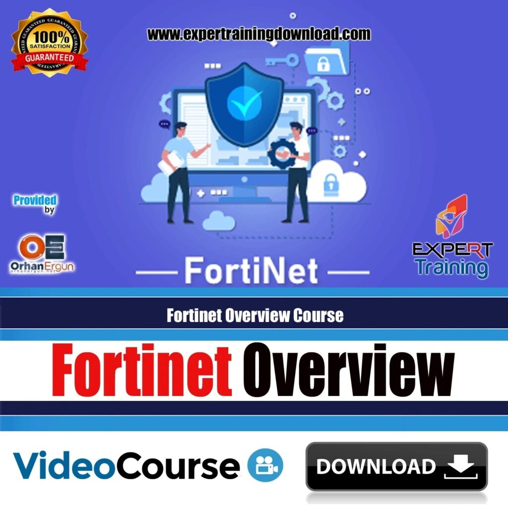 Fortinet Overview Course - Expert Training