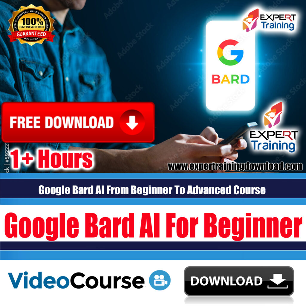 Google Bard AI From Beginner To Advanced Course - Expert Training