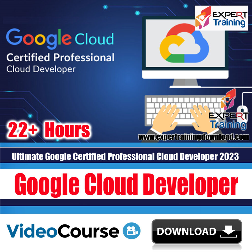 Ultimate Google Certified Professional Cloud Developer 2023 - Expert ...
