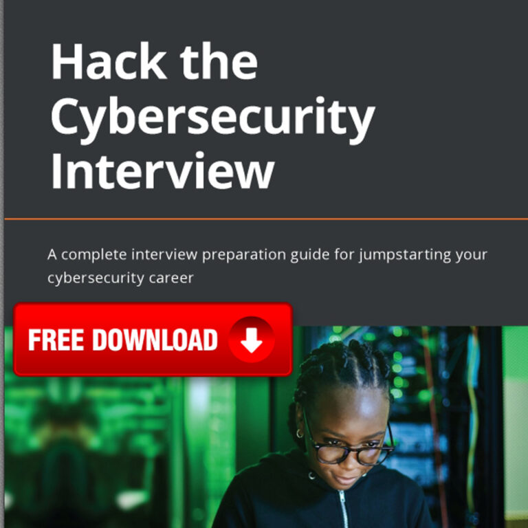 Hack the Cybersecurity Interview A Complete Interview Preparation Guide - Expert Training