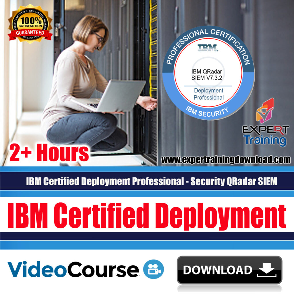 IBM Certified Deployment Professional - Security QRadar SIEM - Expert Training