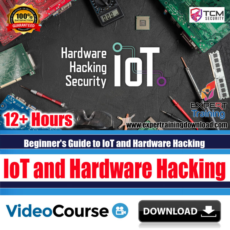Beginner's Guide to IoT and Hardware Hacking - Expert Training