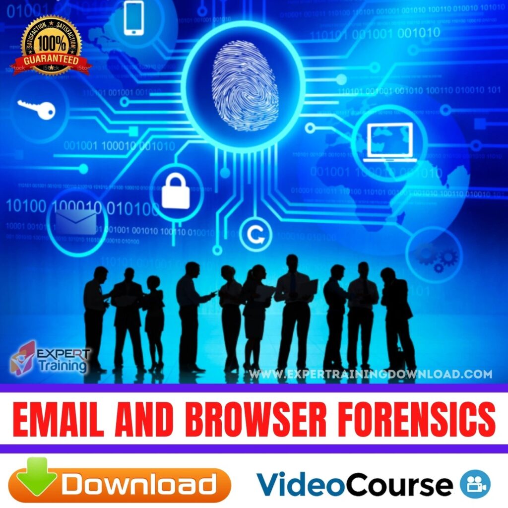 Email and Browser Forensics - Expert Training