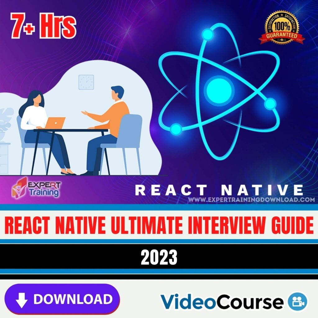 React Native Ultimate Interview Guide 2023 - Expert Training