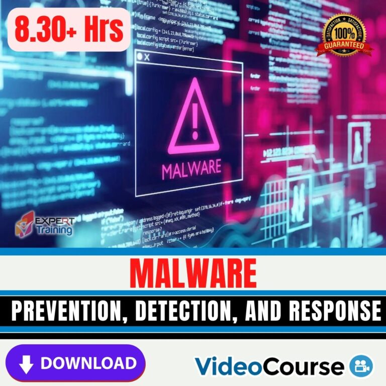 Malware Prevention, Detection, and Response - Expert Training