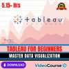 Tableau for Beginners Master Data Visualization - Expert Training