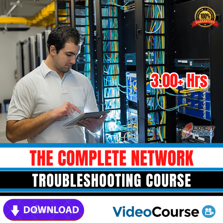 The Complete Network Troubleshooting Course - Expert Training