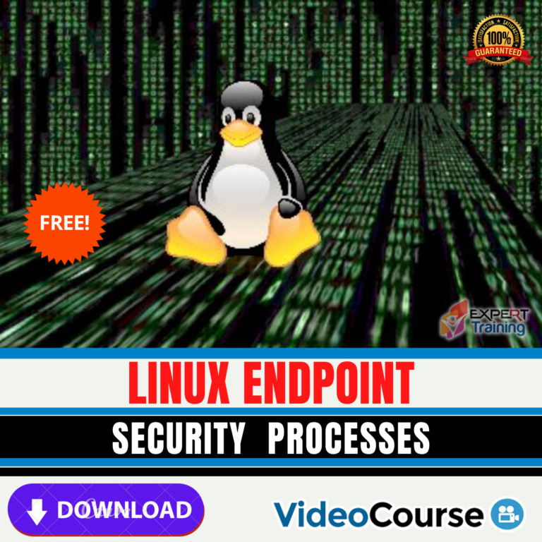 Linux Endpoint Security Processes - Expert Training