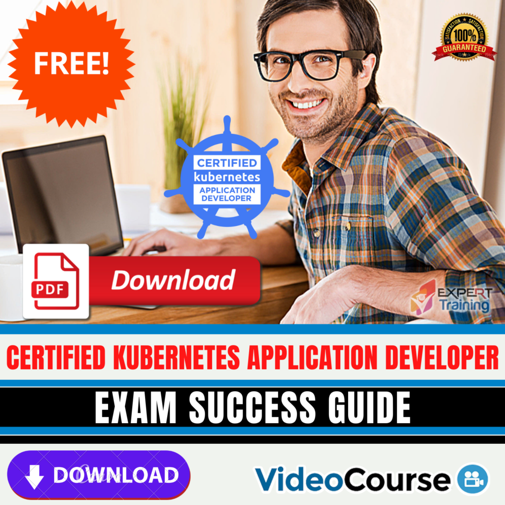 Certified Kubernetes Application Developer CKAD Exam Success - Expert ...