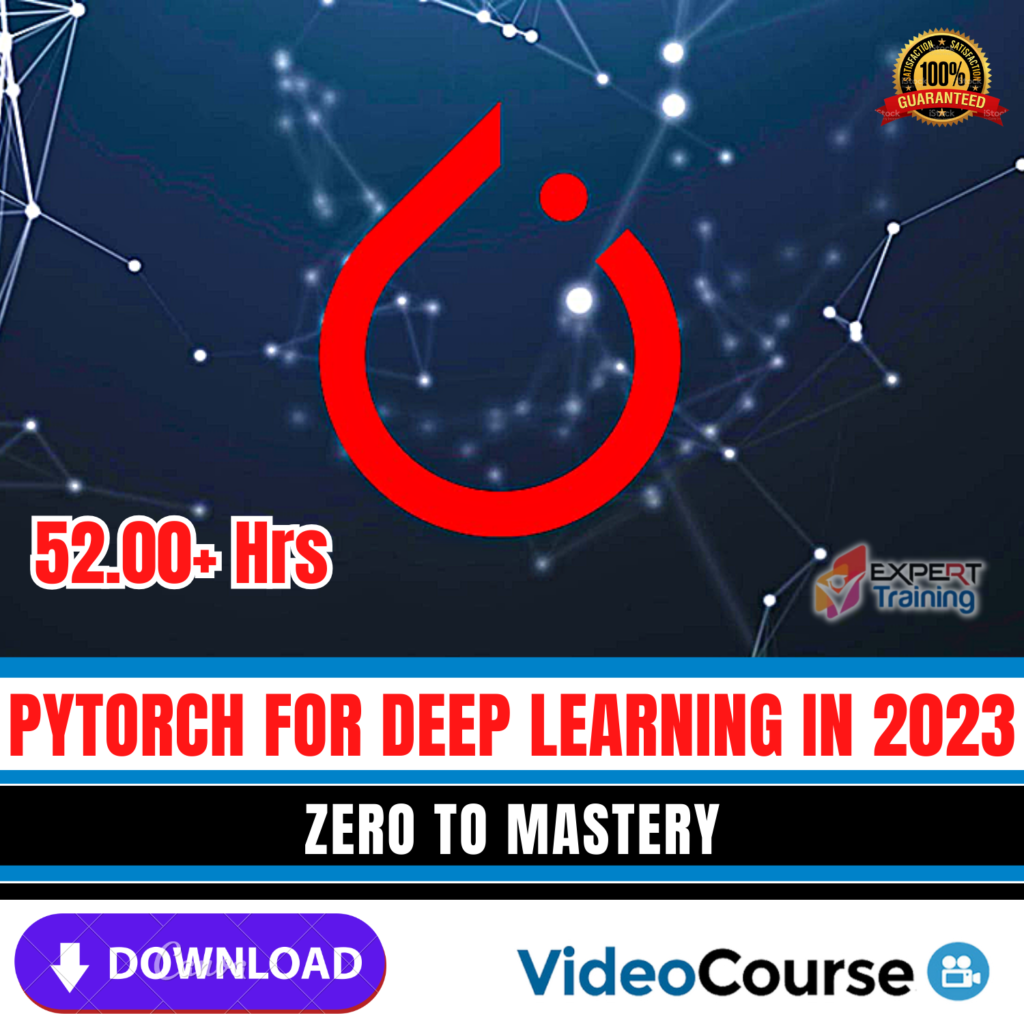 PyTorch for Deep Learning in 2023 Zero to Mastery - Expert Training