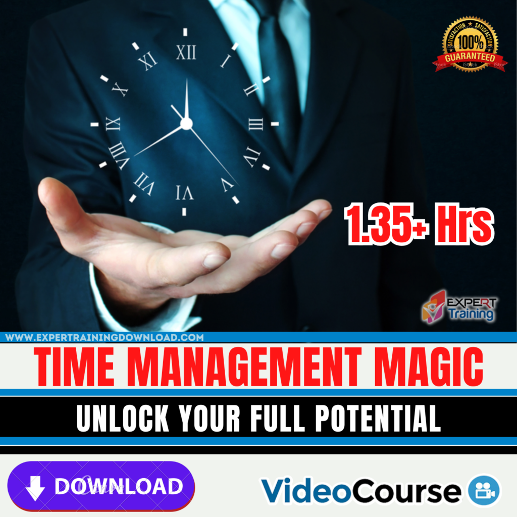 Time Management Magic Unlock Your Full Potential - Expert Training