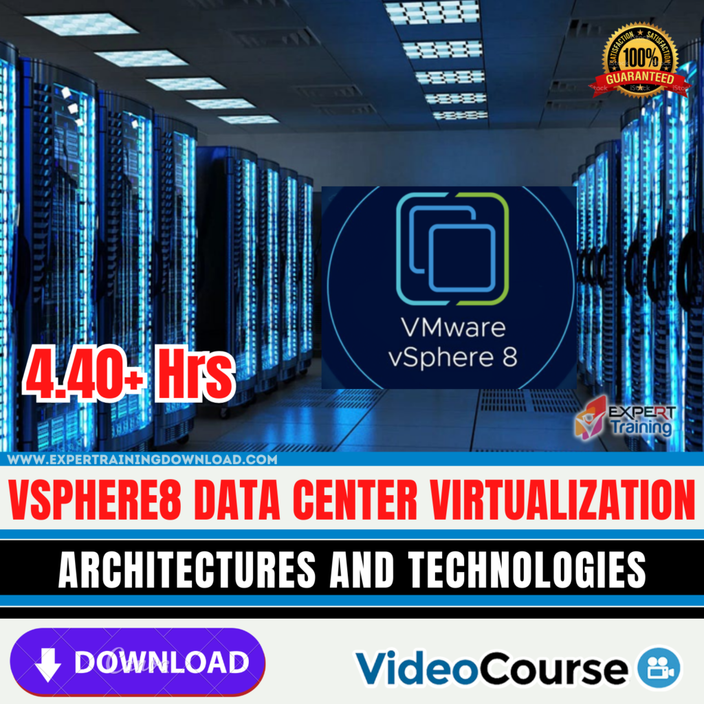 vSphere8 Data Center Virtualization ‑ Architectures and Technologies - Expert Training