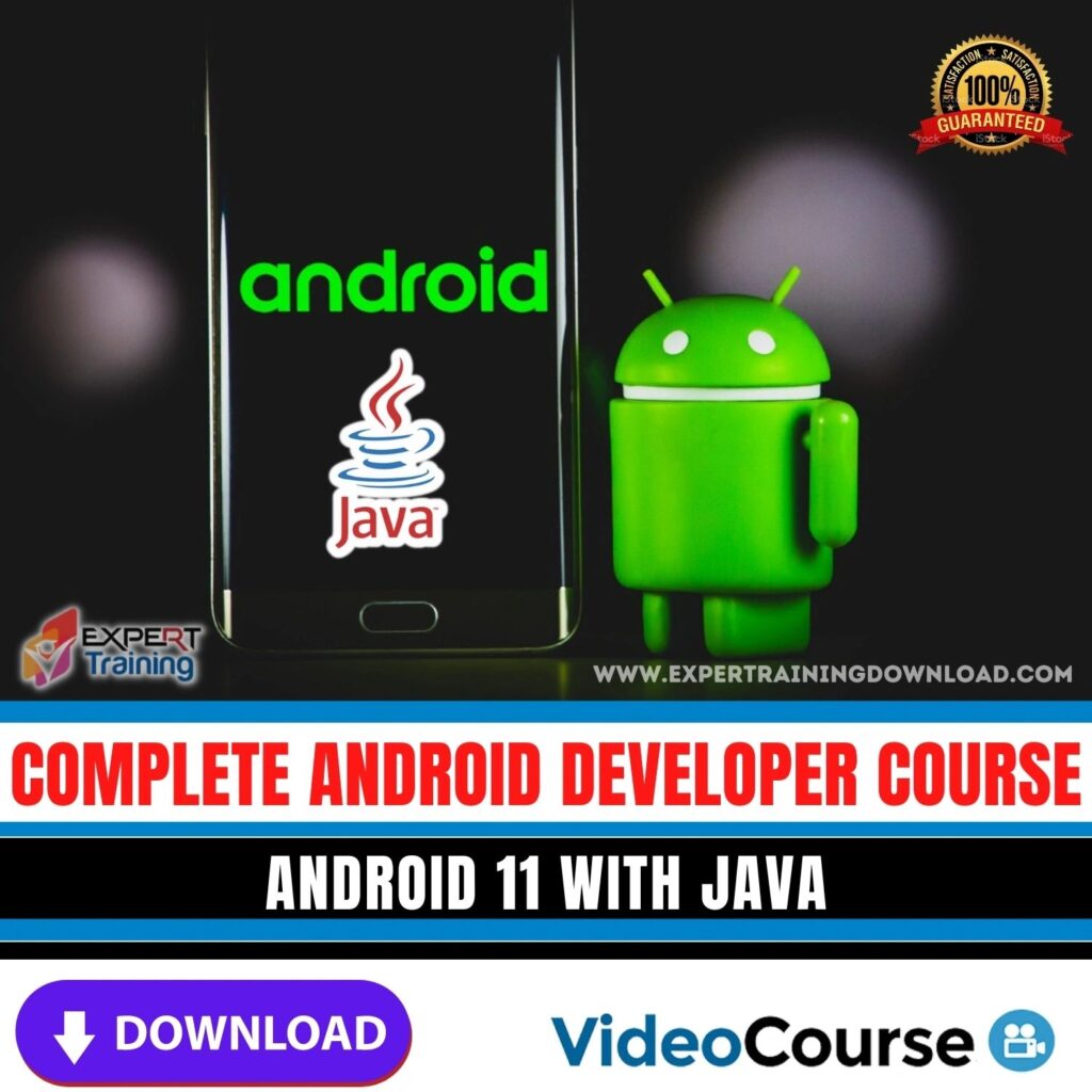 Complete Android Developer Course Android 11 with Java - Expert Training