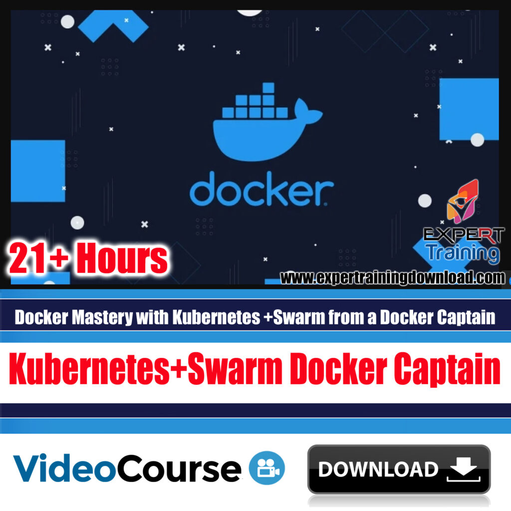 Docker Mastery With Kubernetes Swarm From A Docker Captain Expert Training
