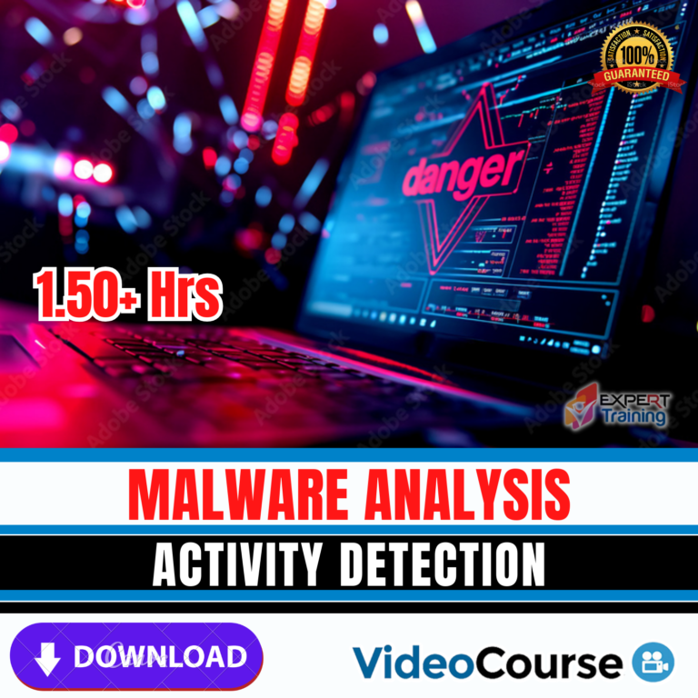 Malware Analysis Malicious Activity Detection - Expert Training