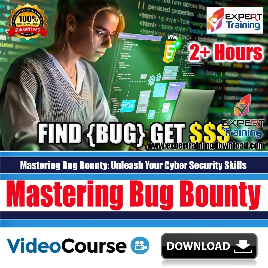 Mastering Bug Bounty Unleash Your Cyber Security Skills - Expert Training