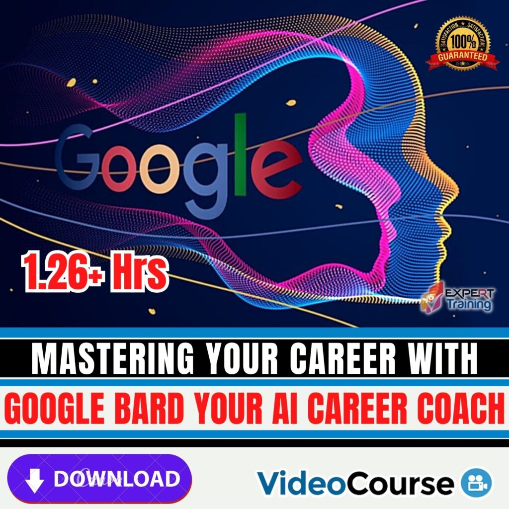 Mastering Your Career With Google Bard Your Ai Career Coach - Expert Training